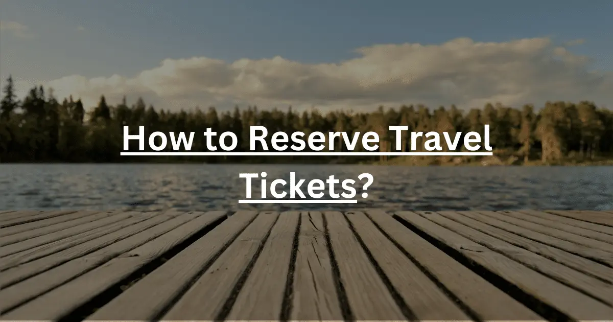 How to Reserve Travel Tickets - TraveliaSolution
